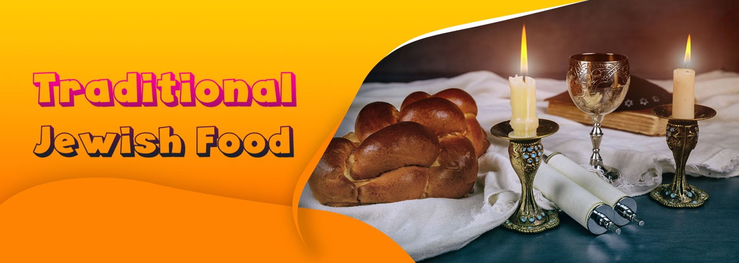 Traditional Jewish Food - Traditional Jewish Food